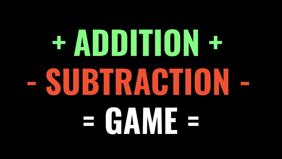 Addition and Subtraction Math Game